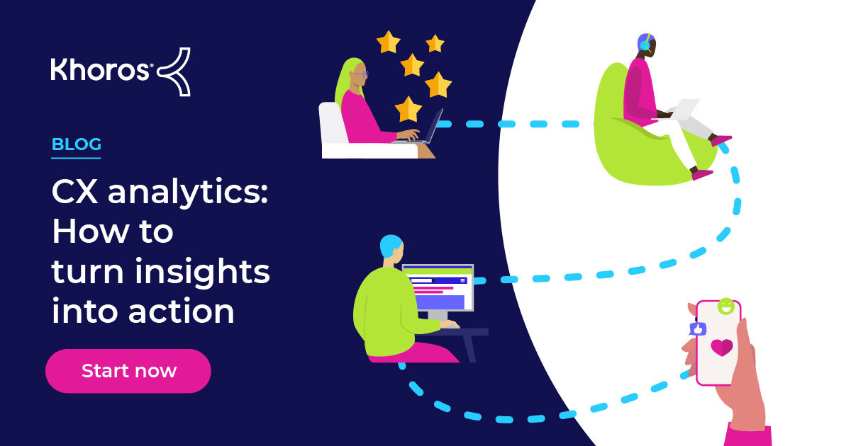 The ultimate guide to customer experience analytics | Khoros