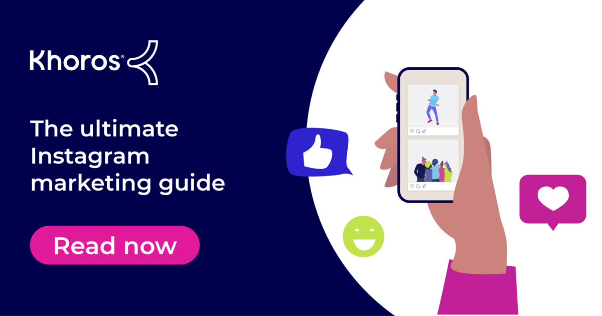 The Ultimate Instagram Marketing Guide for 2021 | Khoros