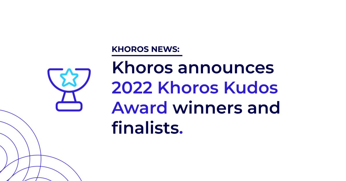 Khoros Announces 2022 Khoros Kudos Award Winners and Finalists