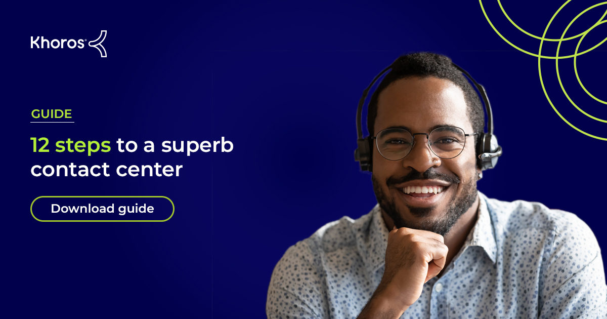 How to build & manage a world-class contact center | Khoros