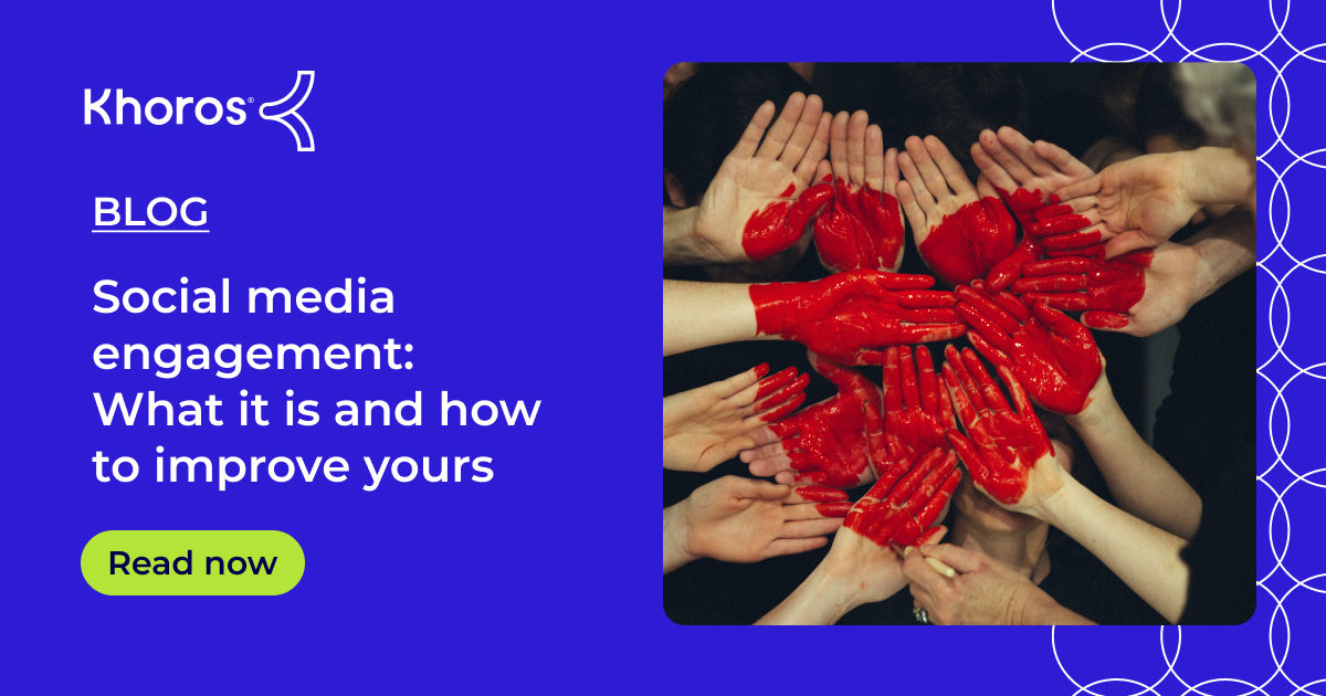 Social media engagement: What is it and how to improve yours