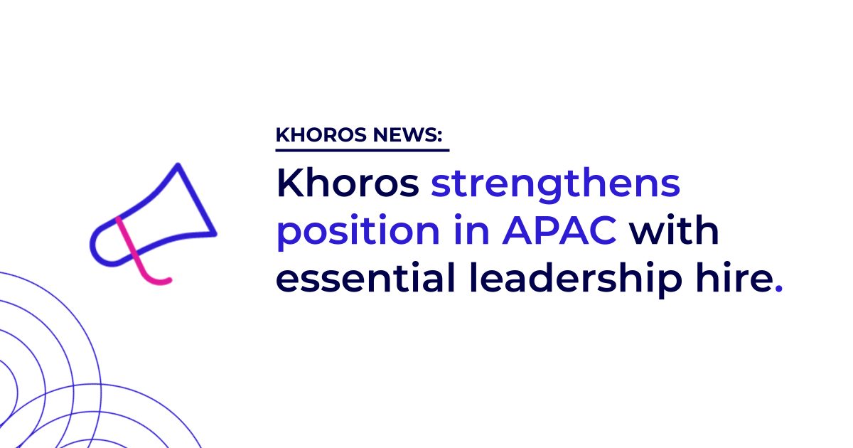 Khoros Strengthens Position in APAC with Essential Leadership Hire