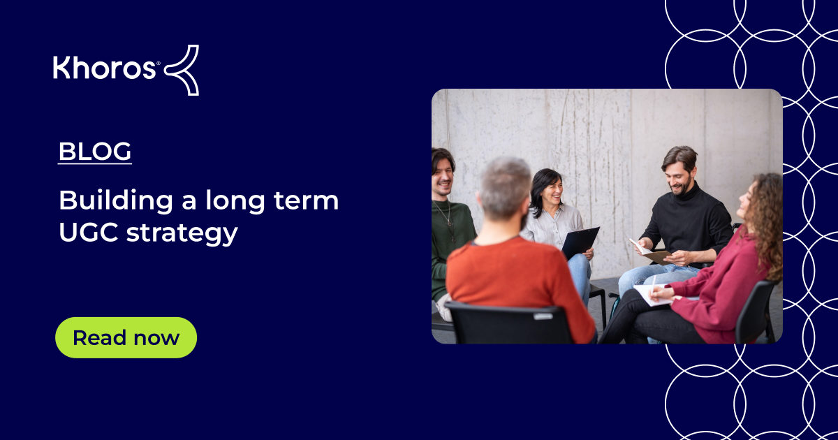 Building a long-term UGC Strategy