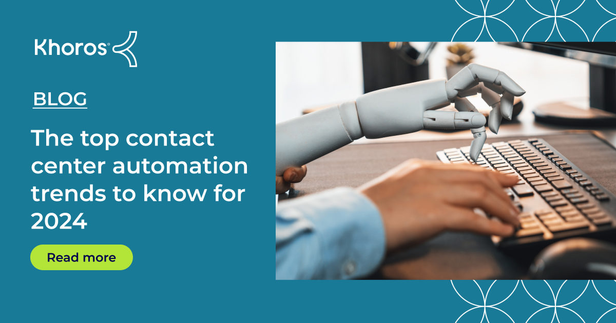 Contact Center Automation Trends for 2024 | Khoros
