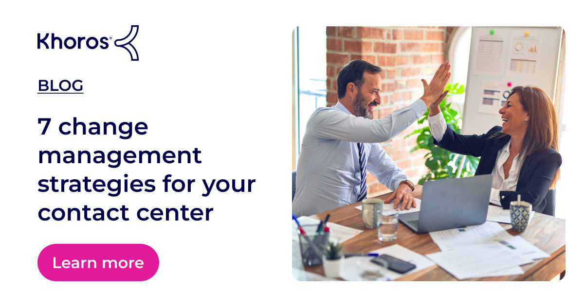 7 change management strategies for your contact center