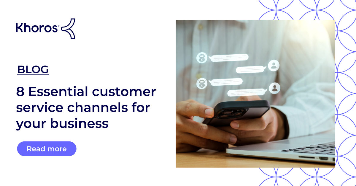 8 essential customer service channels | Khoros