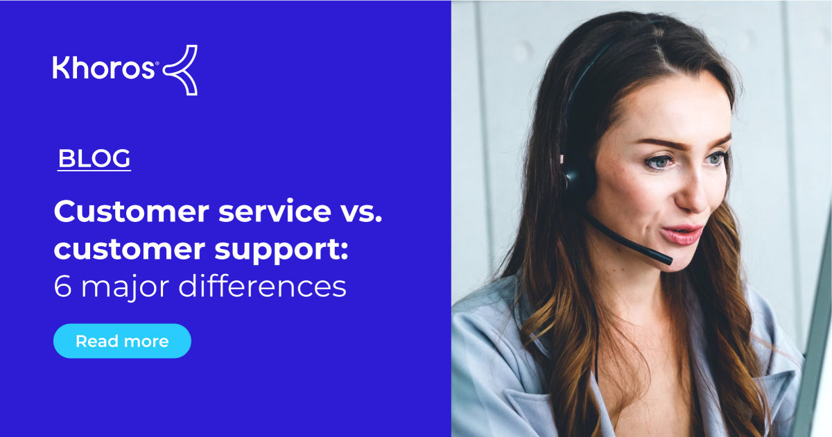 Customer Service vs. Customer Support | Khoros