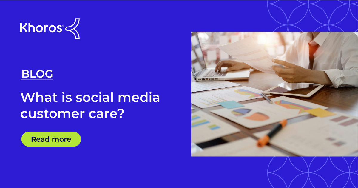 What is Social Media Customer Care? | Khoros