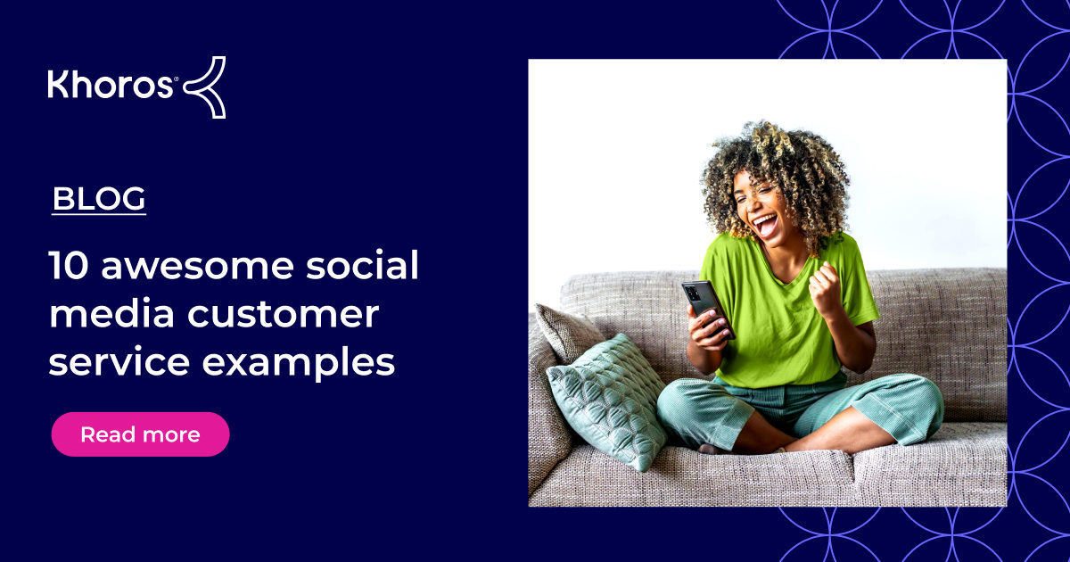 10 awesome social media customer service examples | Khoros