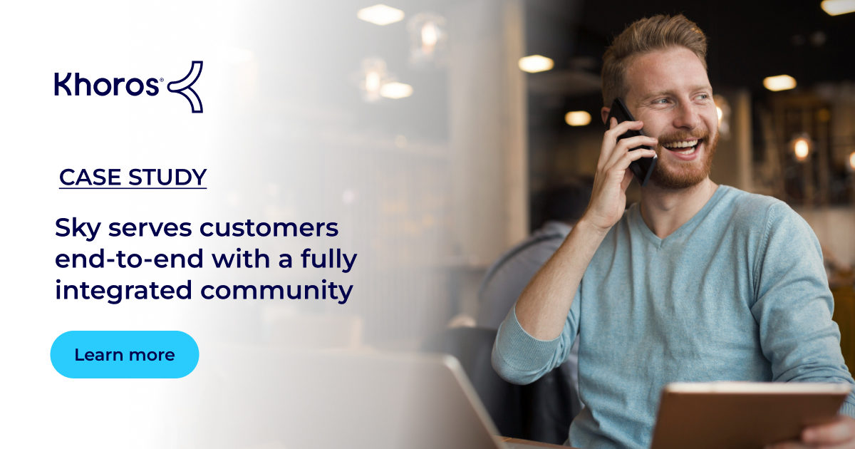 Sky serves customers end-to-end with a fully integrated community