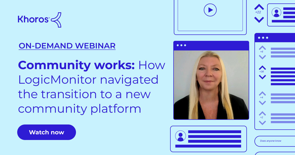Community works: How LogicMonitor navigated the transition to a new ...